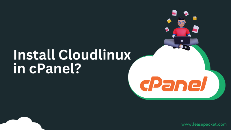 How to Install Cloudlinux in cPanel?