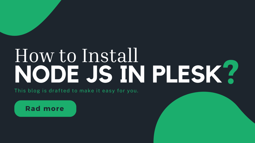 How to Install Node JS in Plesk?