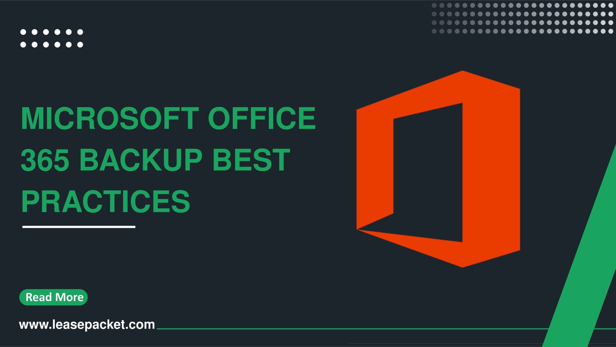 An Overview of Microsoft Office 365 Backup Best Practices.