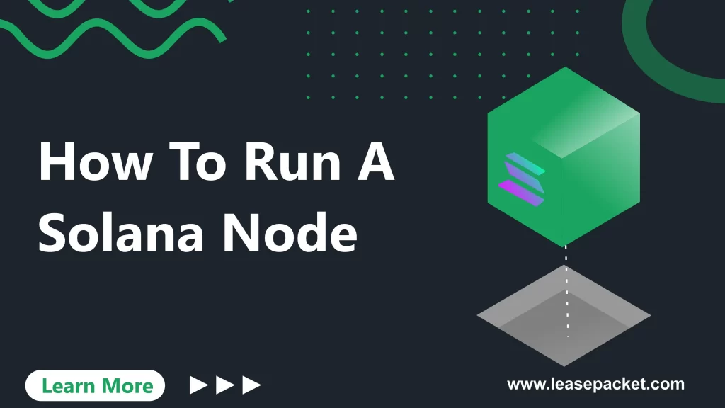 How to Run Solana Node?