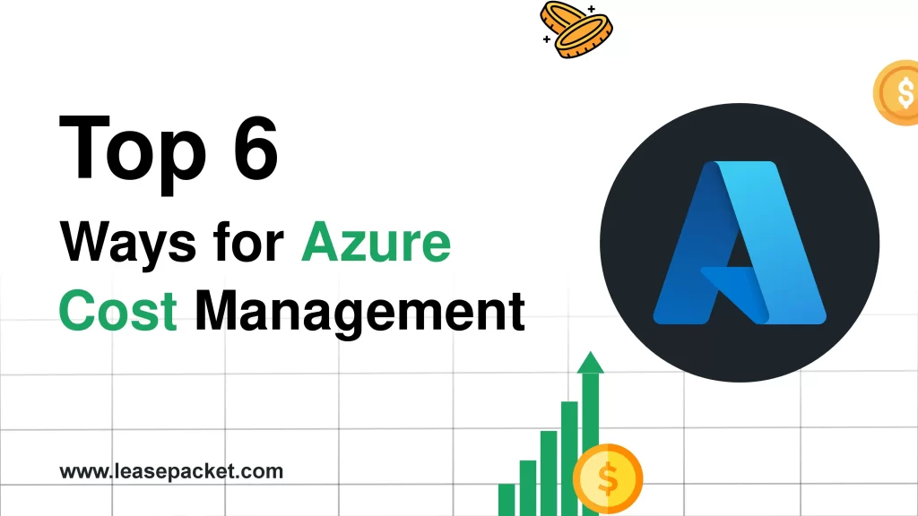 Top 6 Ways for Azure Cost Management