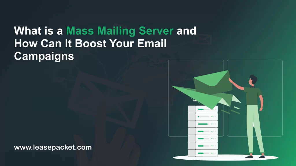 What is a Mass Mailing Server? How Can It Boost Your Email Campaigns ...